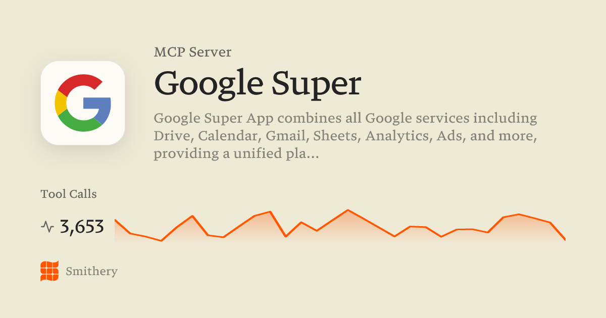 Google Super - MCP | Smithery