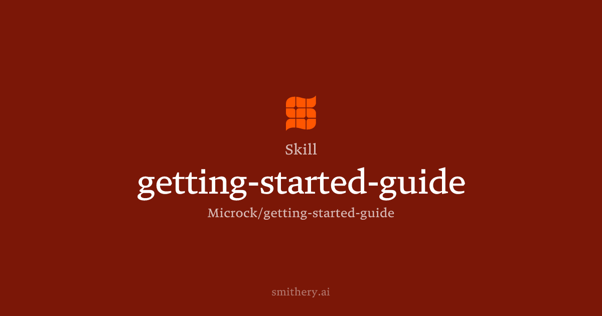 getting-started-guide - Skill | Smithery