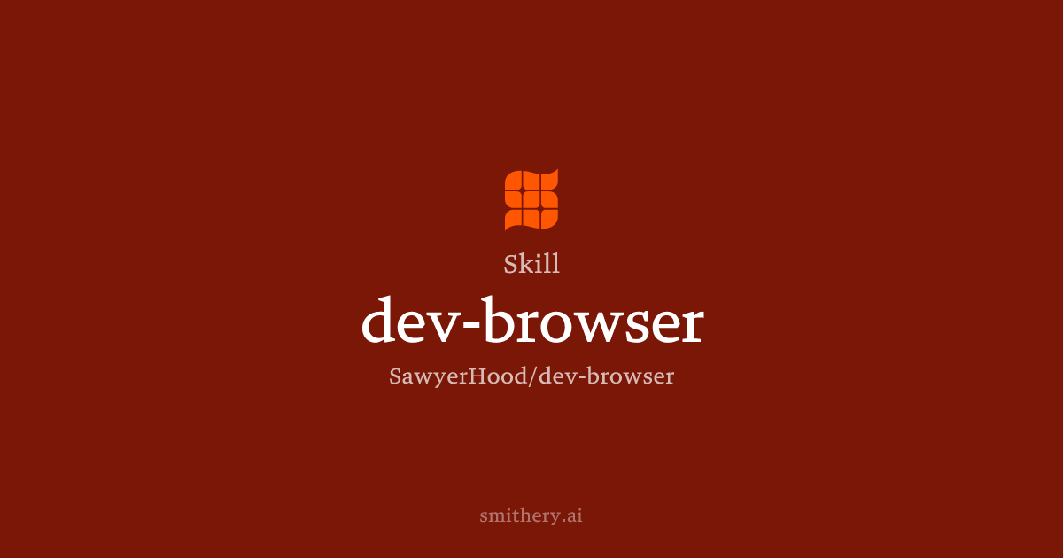 dev-browser - Skill | Smithery