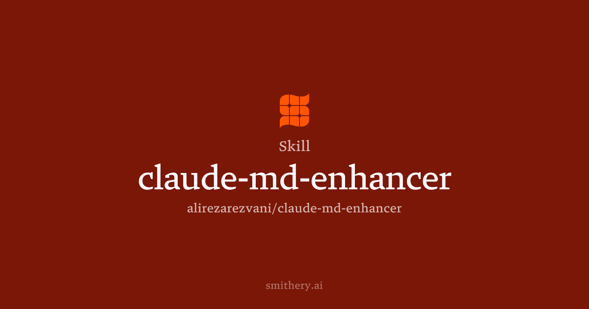 claude-md-enhancer - Skill | Smithery