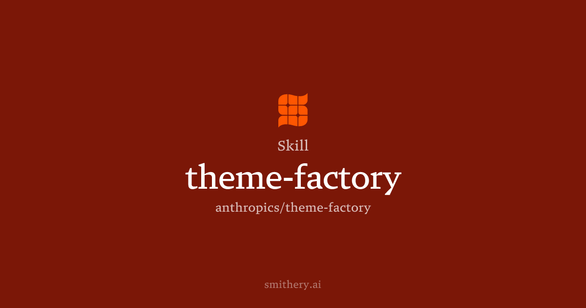 theme-factory - Skill | Smithery