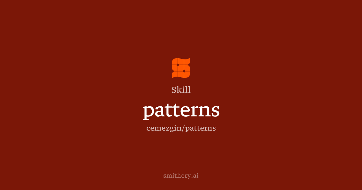 patterns - Skill | Smithery