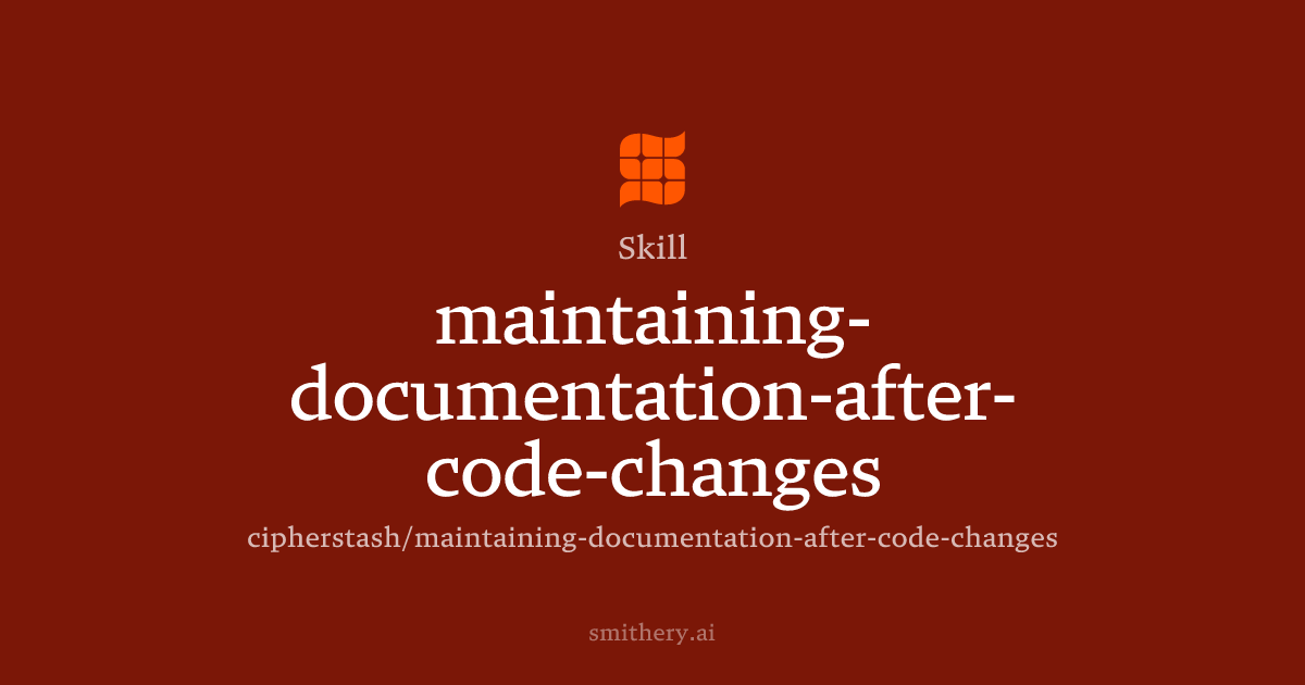 maintaining-documentation-after-code-changes - Skill | Smithery