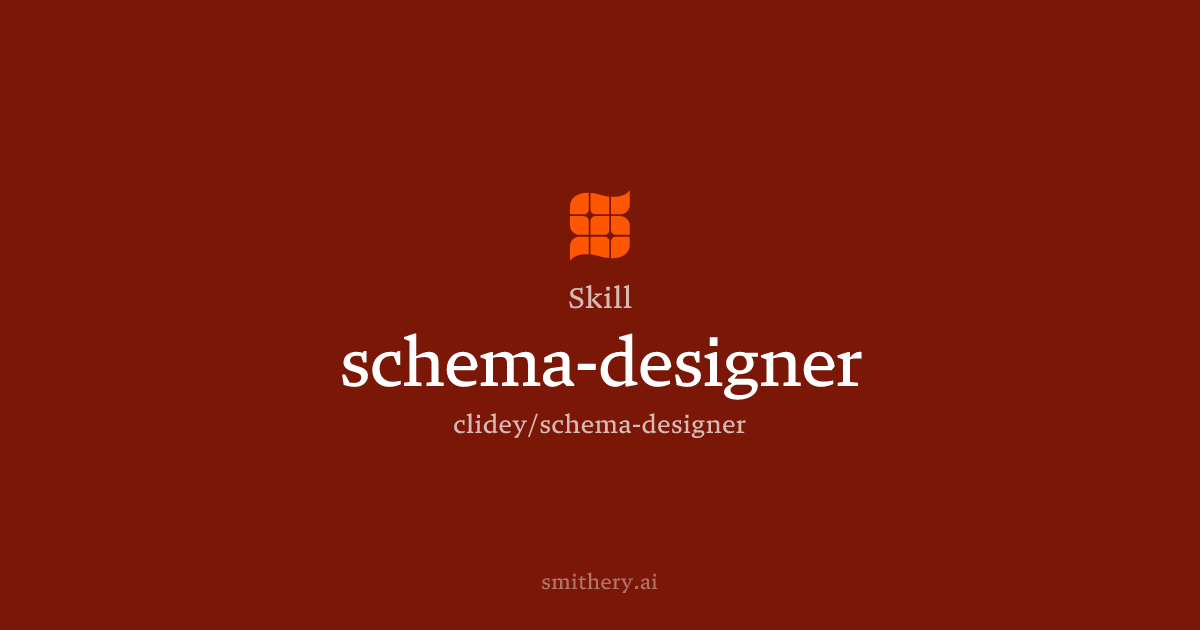 schema-designer - Skill | Smithery