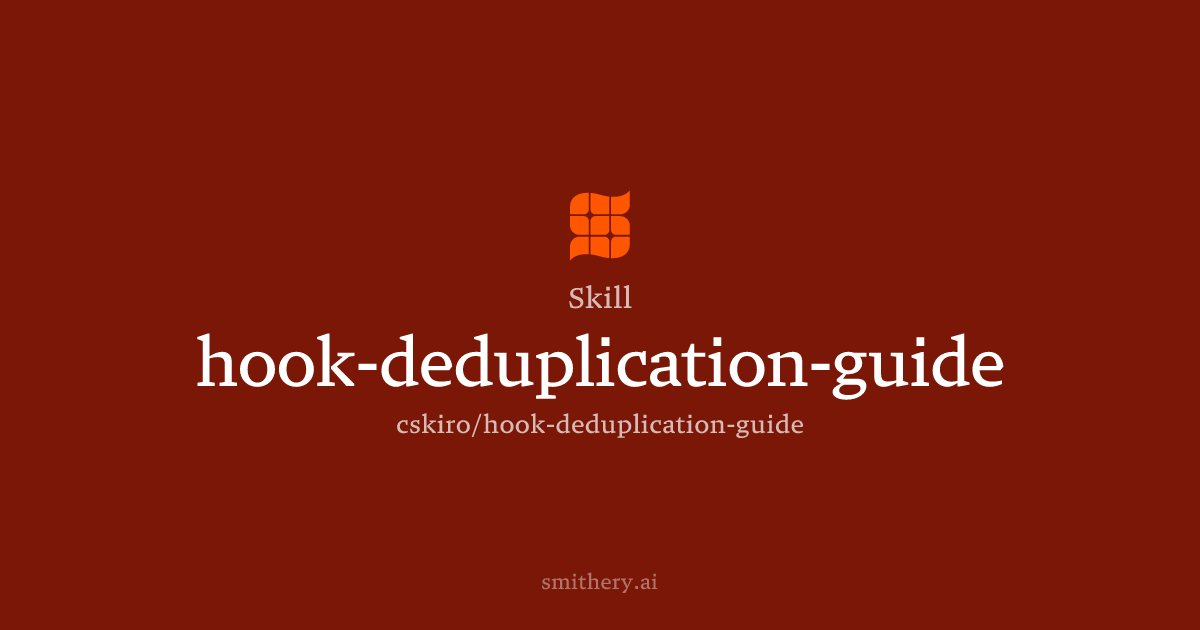 hook-deduplication-guide - Skill | Smithery