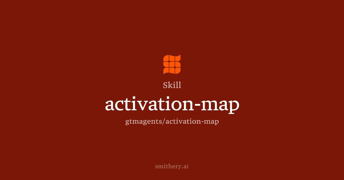activation-map - Skill | Smithery