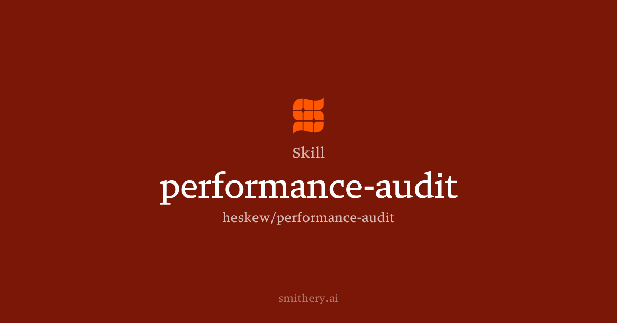 Performance Audit Skill Smithery