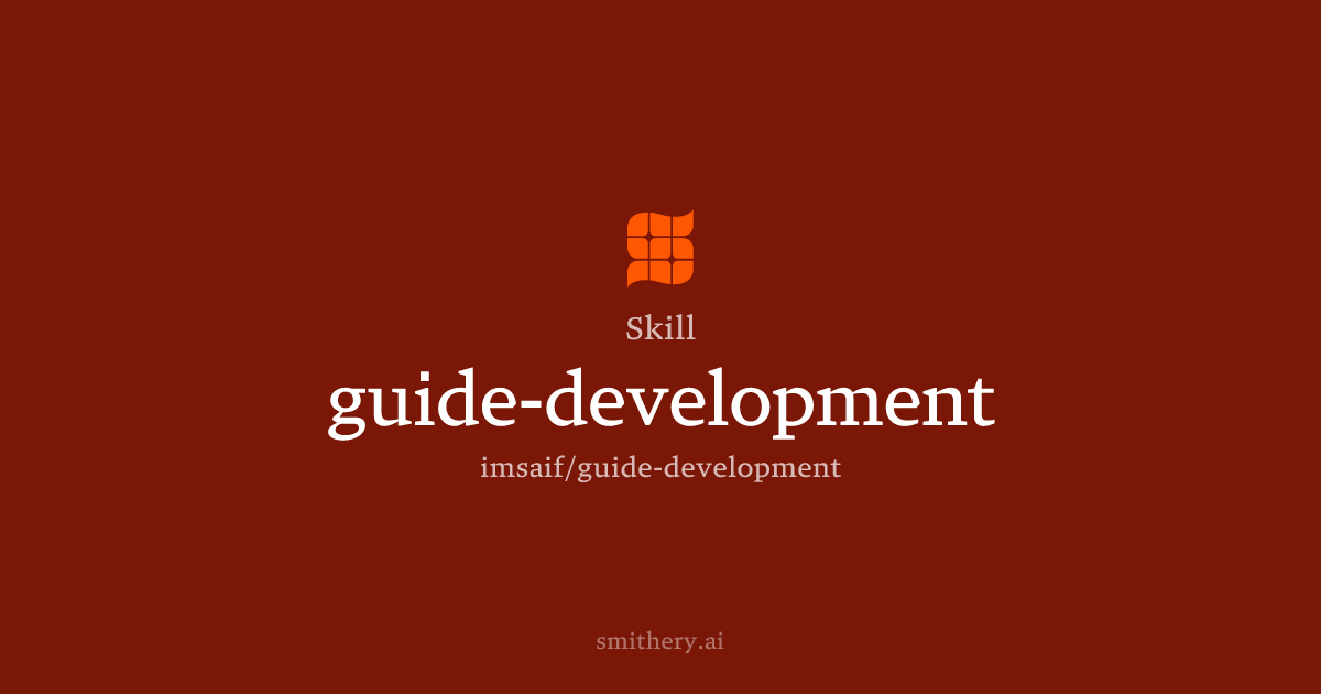 guide-development - Skill | Smithery