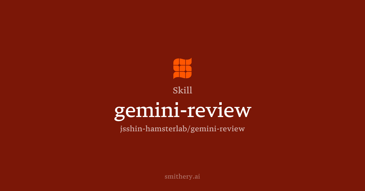 gemini-review - Skill | Smithery