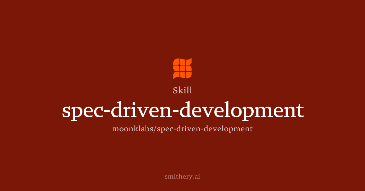 spec-driven-development - Skill | Smithery