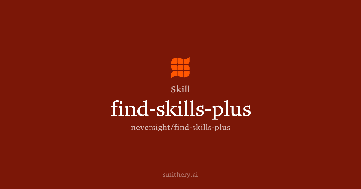 find-skills-plus - Skill | Smithery