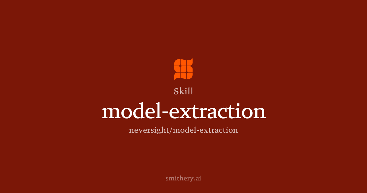 model-extraction - Skill | Smithery