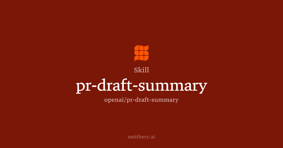pr-draft-summary - Skill | Smithery