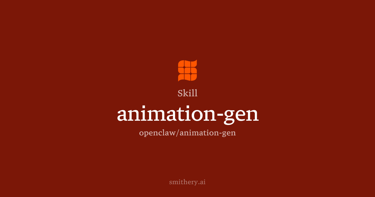 animation-gen - Skill | Smithery