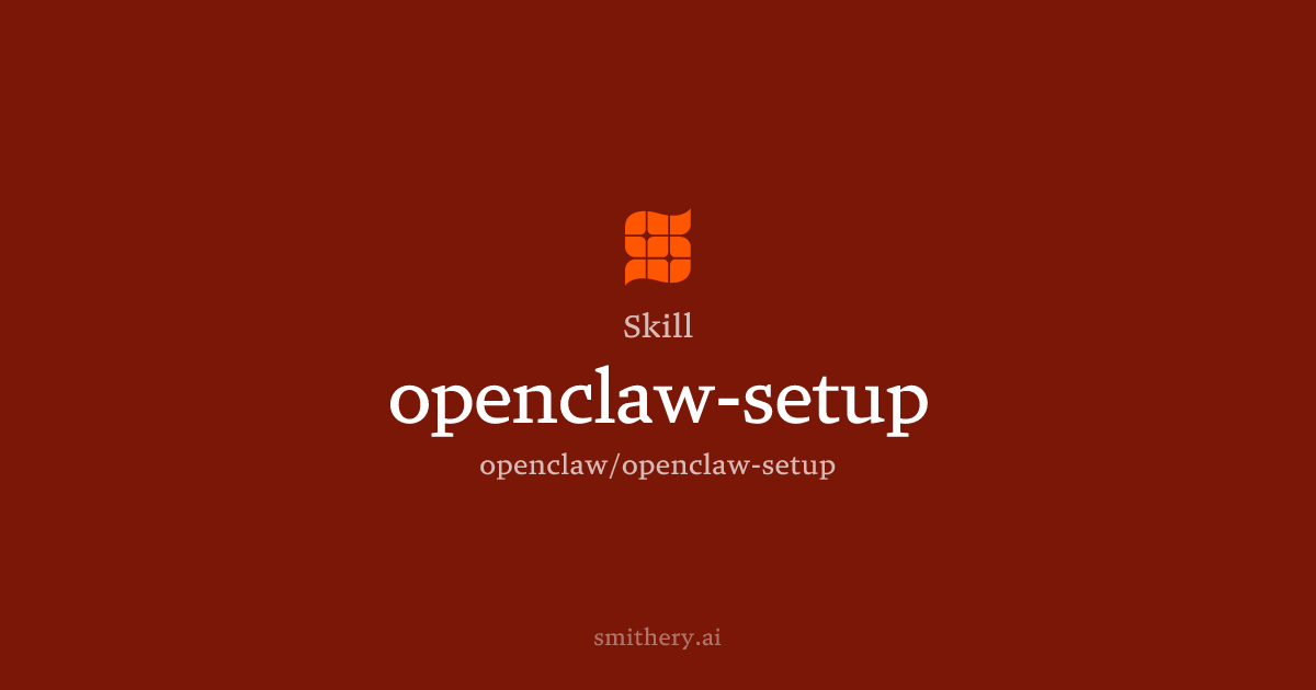 openclaw-setup - Skill | Smithery