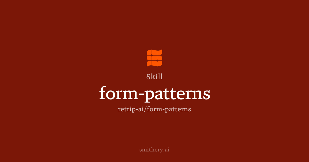 form-patterns - Skill | Smithery