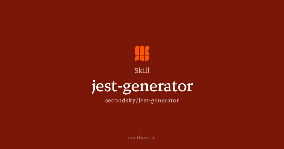 jest-generator - Skill | Smithery