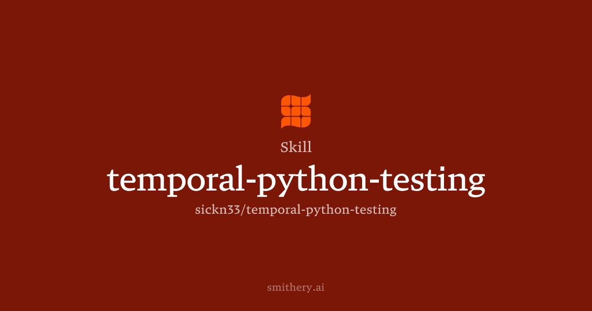 temporal-python-testing - Skill | Smithery