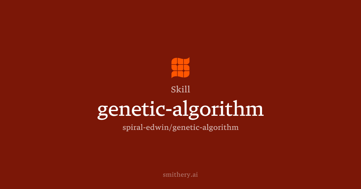 genetic-algorithm - Skill | Smithery