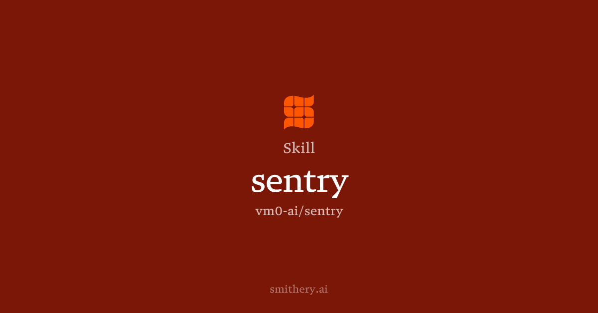sentry - Skill | Smithery